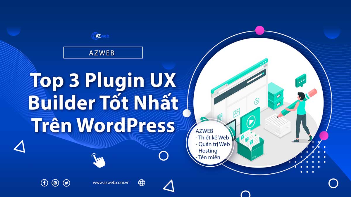 Top 3 Plugin UX Builder Tốt Nhất Trên WordPress - AZ WEB